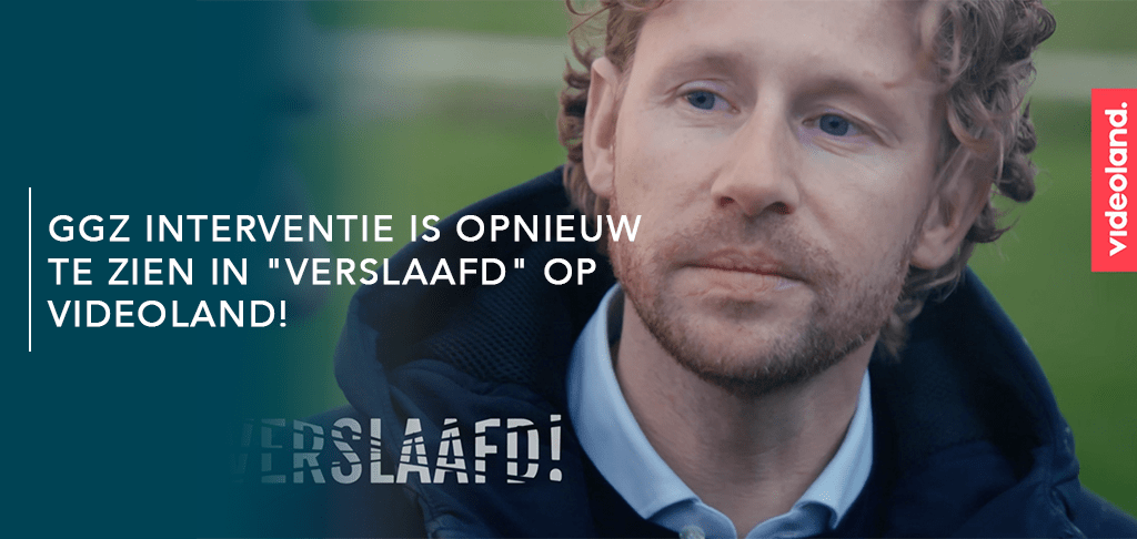 GGZ Interventie is weer te zien in het programma "Verslaafd" op ...